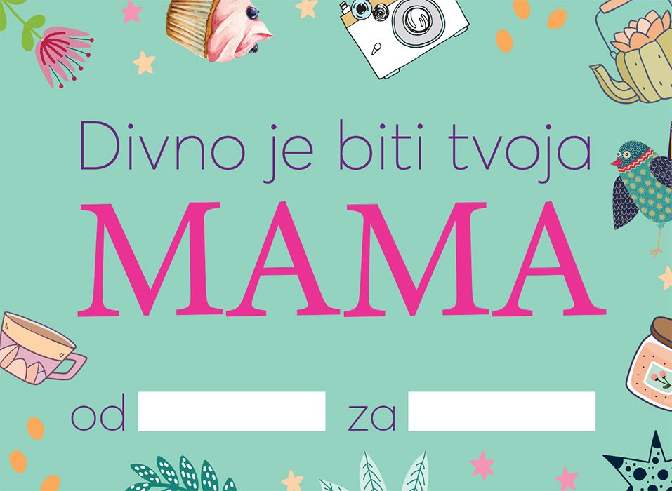 Popuni i pokloni: Divno je biti tvoja mama — Bazzar.rs
