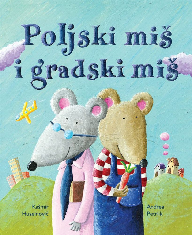 Poljski miš i gradski miš - Kašmir Huseinović i Andrea — Bazzar.hr